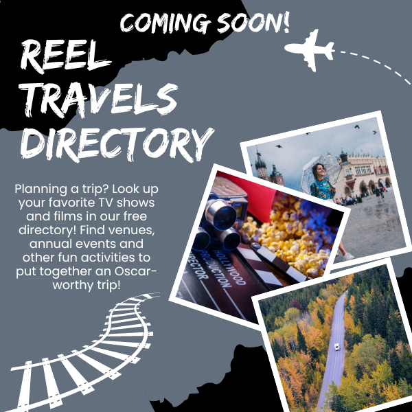 Reel Travels Directory Coming Soon! - Reel Travels